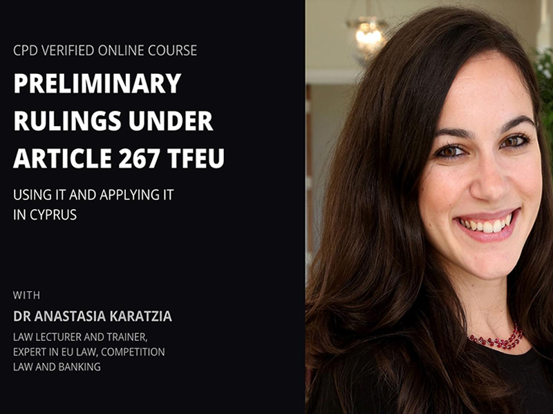 Seminar: Preliminary Rulings Under Article 267 TFEU – using it and applying it in Cyprus ...